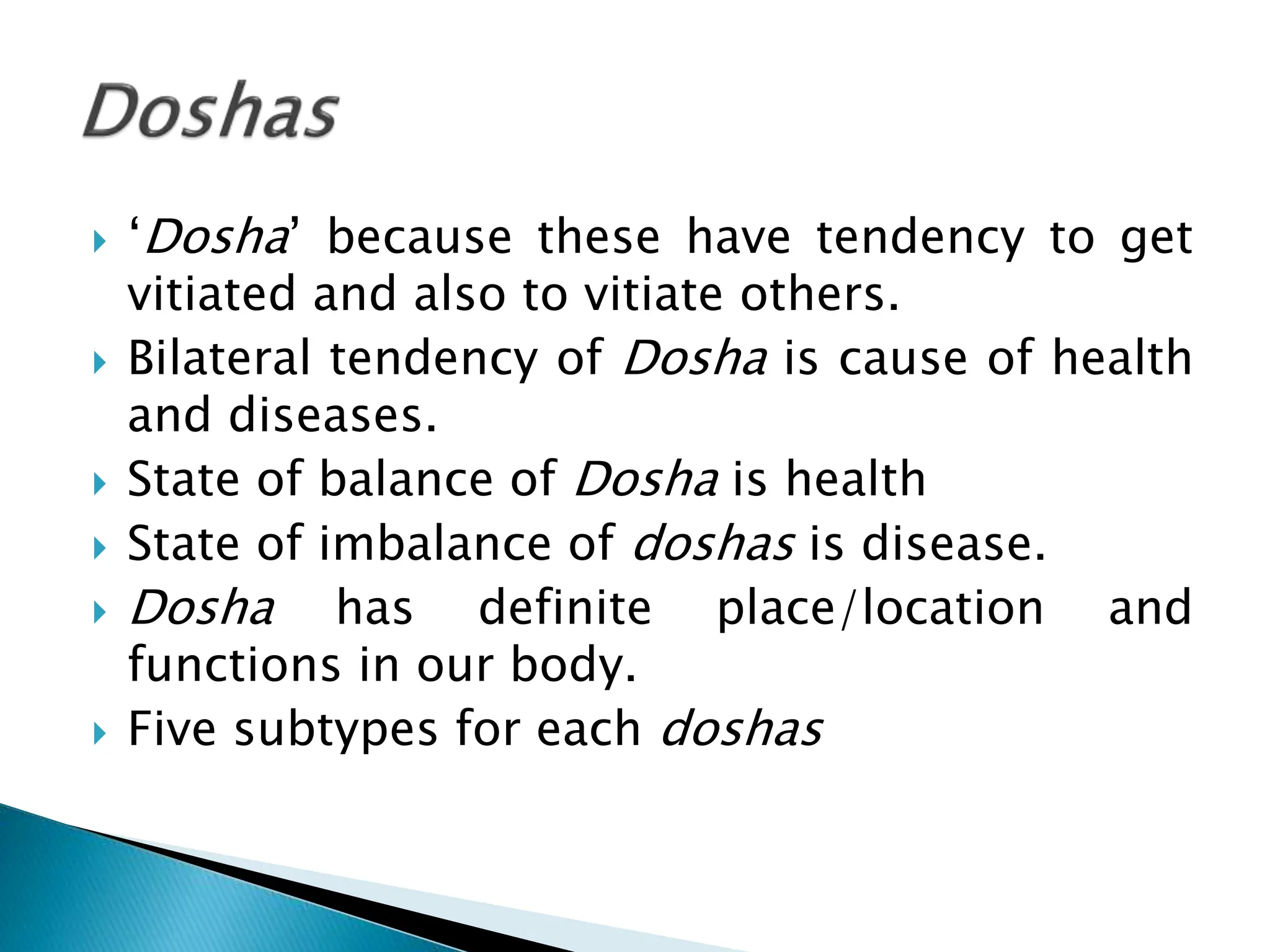 Tri-Doshas as per ancient Ayurvedic medical system.pptx