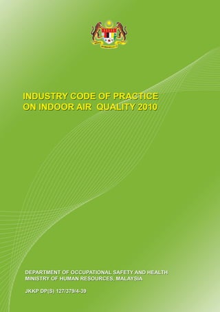 Industry Code of Practice ob Indoor Air Quality 2010 (DOSH MALAYSIA) | PDF