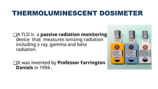 Dosimeter used in Radio Imaging Technology | PPTX