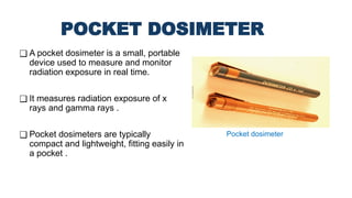 Dosimeter used in Radio Imaging Technology | PPTX