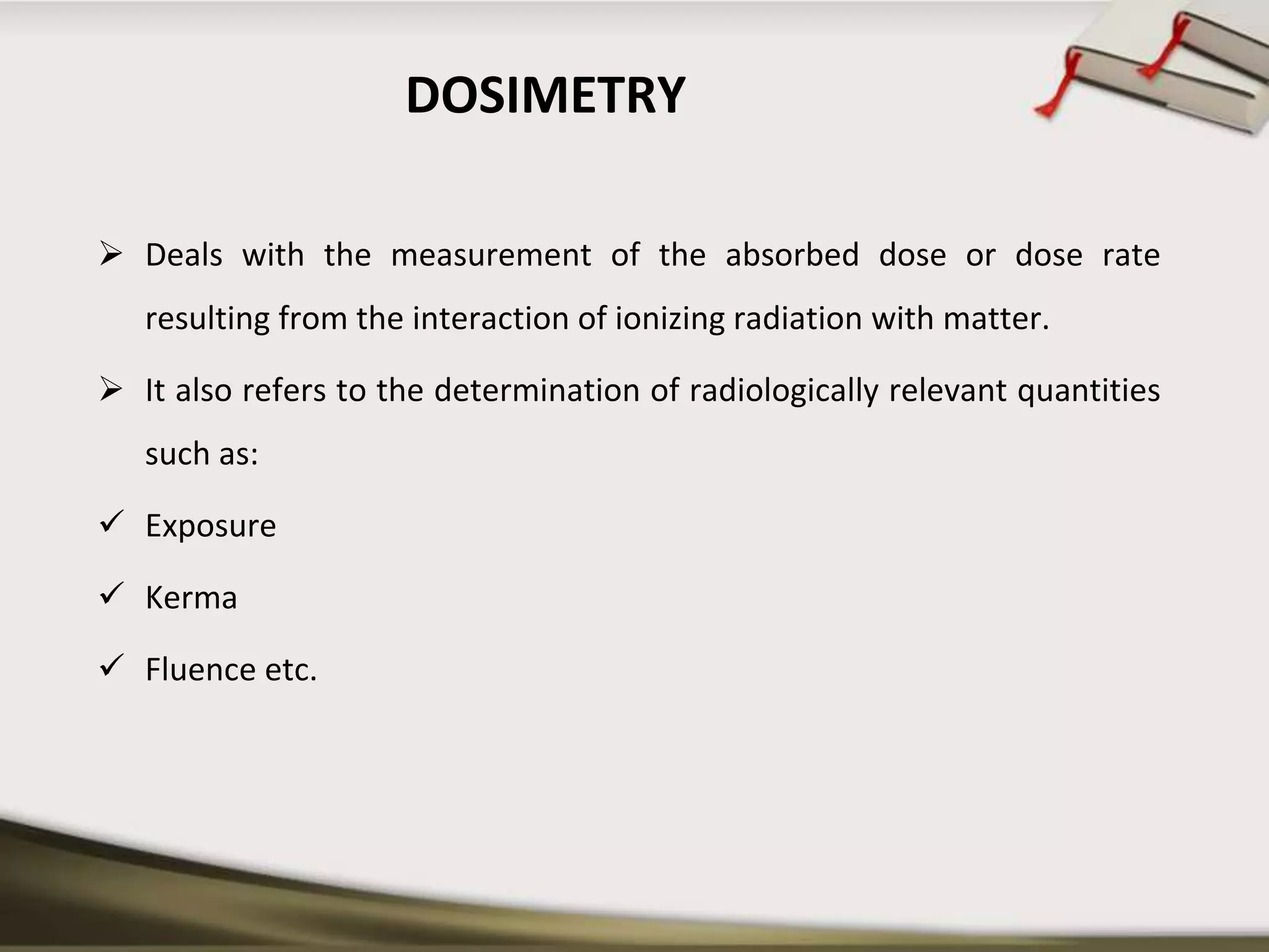 Dosimetry concepts and dosimeters | PPTX