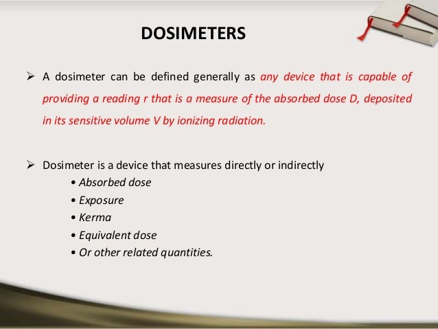 Dosimetry concepts and dosimeters