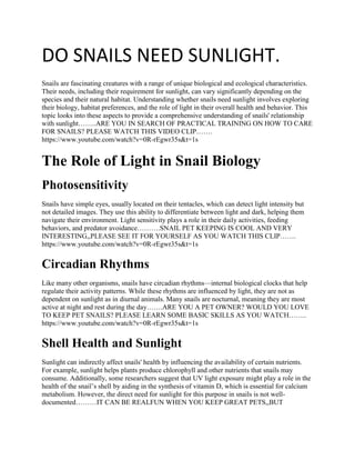 DO SNAILS NEED SUNLIGHT..IF NOT, HOW DO YOU PROTECT THEM FROM SUNLIGHT ...