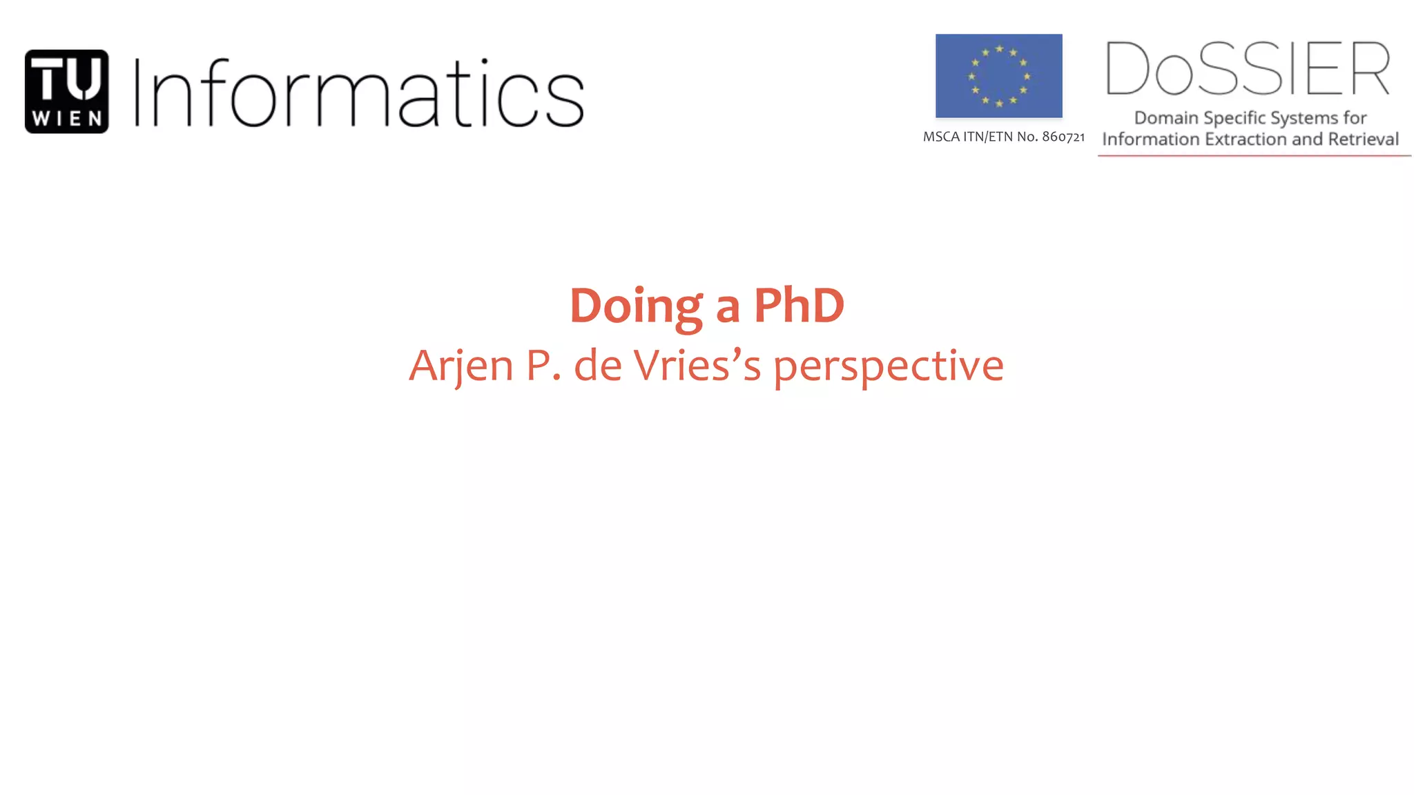 Doing a PhD @ DOSSIER | PPT