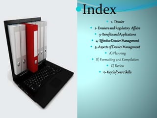 Dossier Management and Regulatory Affairs. | PPTX