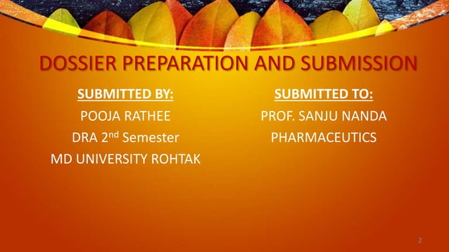 Dossier preparation and submission | PPTX