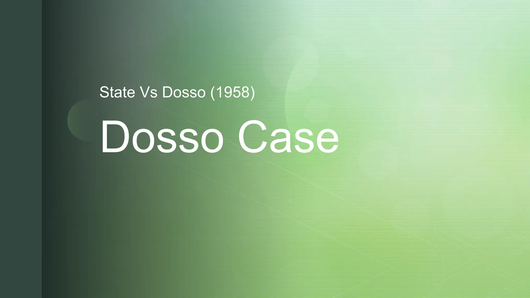 History and importance of Dosso case in Constitutional history of ...