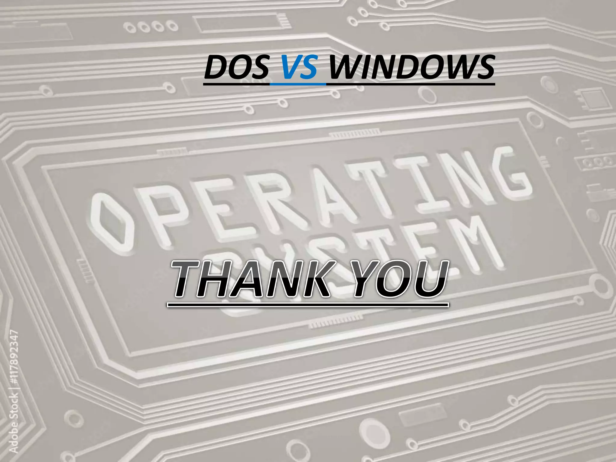 DOS VS WINDOWS.pptx