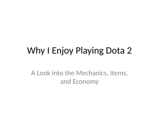 dota 2 ppt and just everything about dota | PPTX