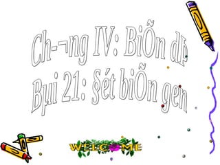 Bai21: Đột biến gen | PPT