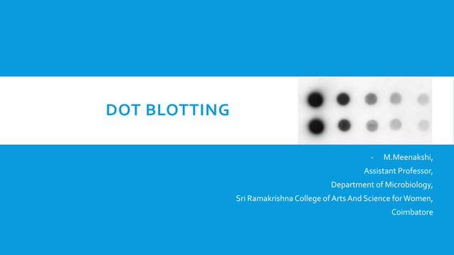 Dot blotting | PPTX | Chemistry | Science