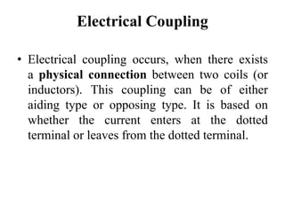 Dot convention in coupled circuits | PPT