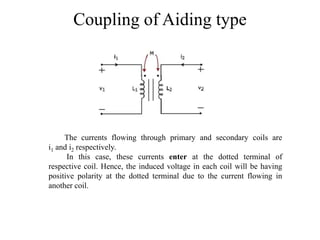 Dot convention in coupled circuits | PPT
