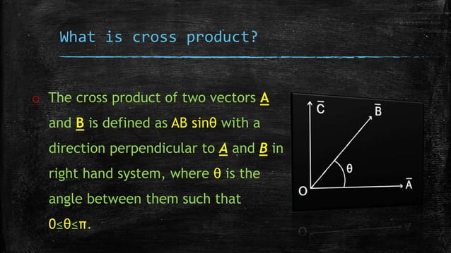 Dot & cross product of vectors | PPTX