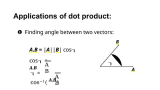Grade 12 STEM General Physics Dot and Cross Products of Vectors | PPTX