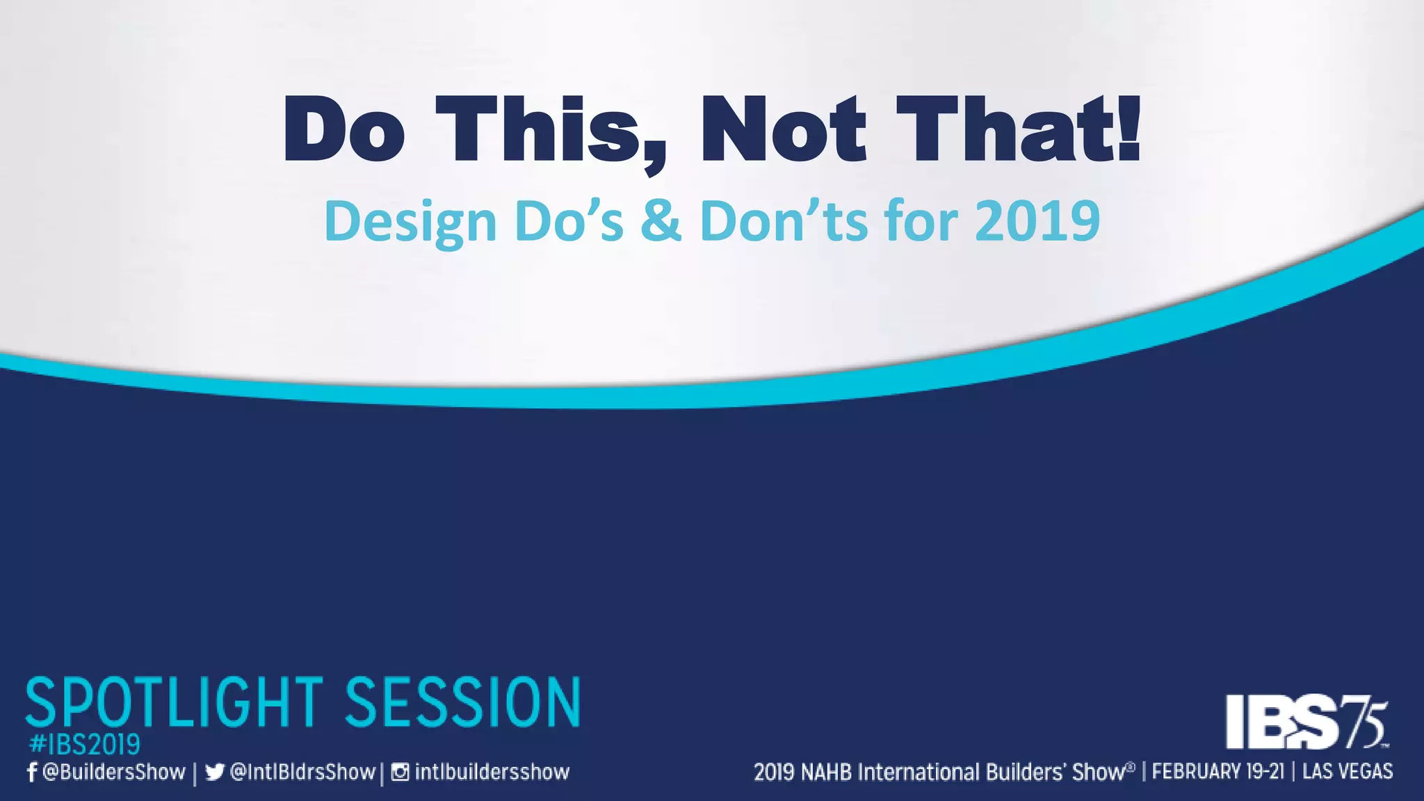 Do This, Not That! Design Do's and Don'ts for 2019 | PPT