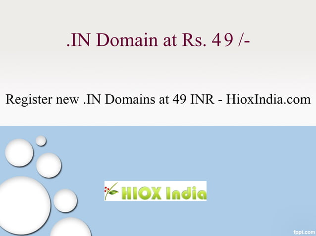 Dot in at 49 INR @ hiox india | PPT