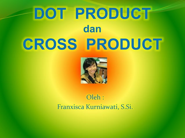 Dot Product dan Cross Product | PPTX