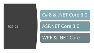 .NET Core 3.0 - What's new? | PDF