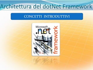 Dot net framework 2 | PPT