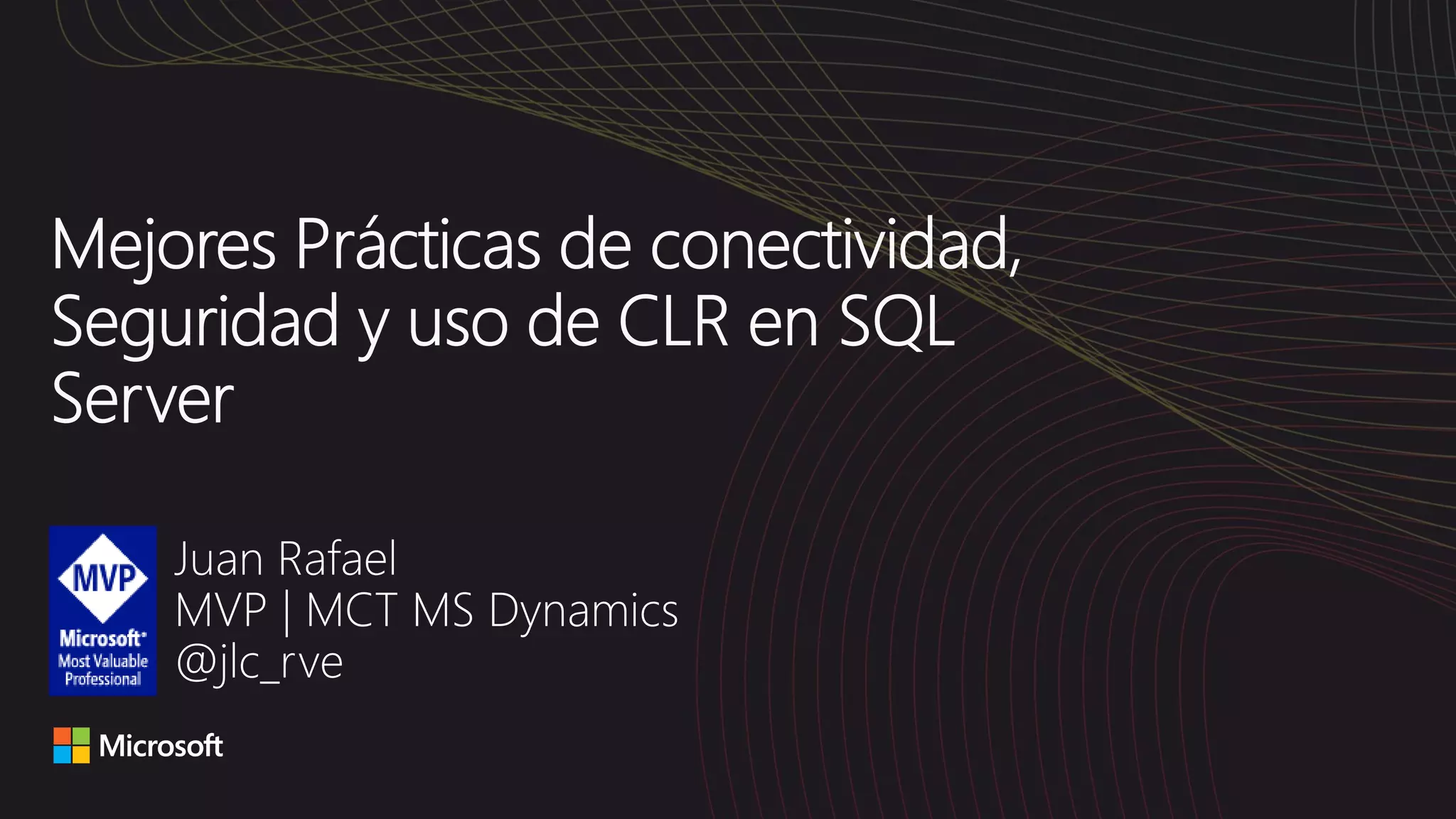 Mejores Practicas en SQL Server - Seguridad, Conectividad y CLR | PPTX