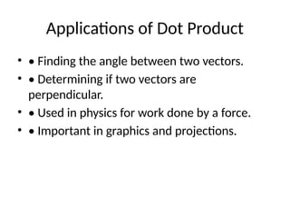 Dot_Product_of_Vectors in mathematics.pptx