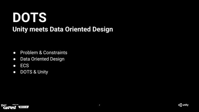 DOTS - Unity meets Data Oriented Design | PPT