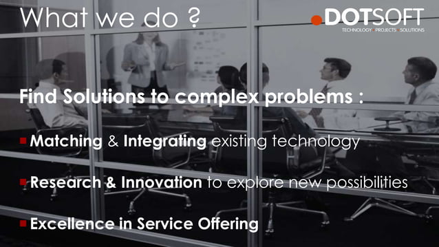 Dotsoft in a Nutshell | PPTX | IT and Internet Support | Internet