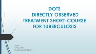 DOTS STRATEGY FOR TUBERCULOSIS NURSING.pdf