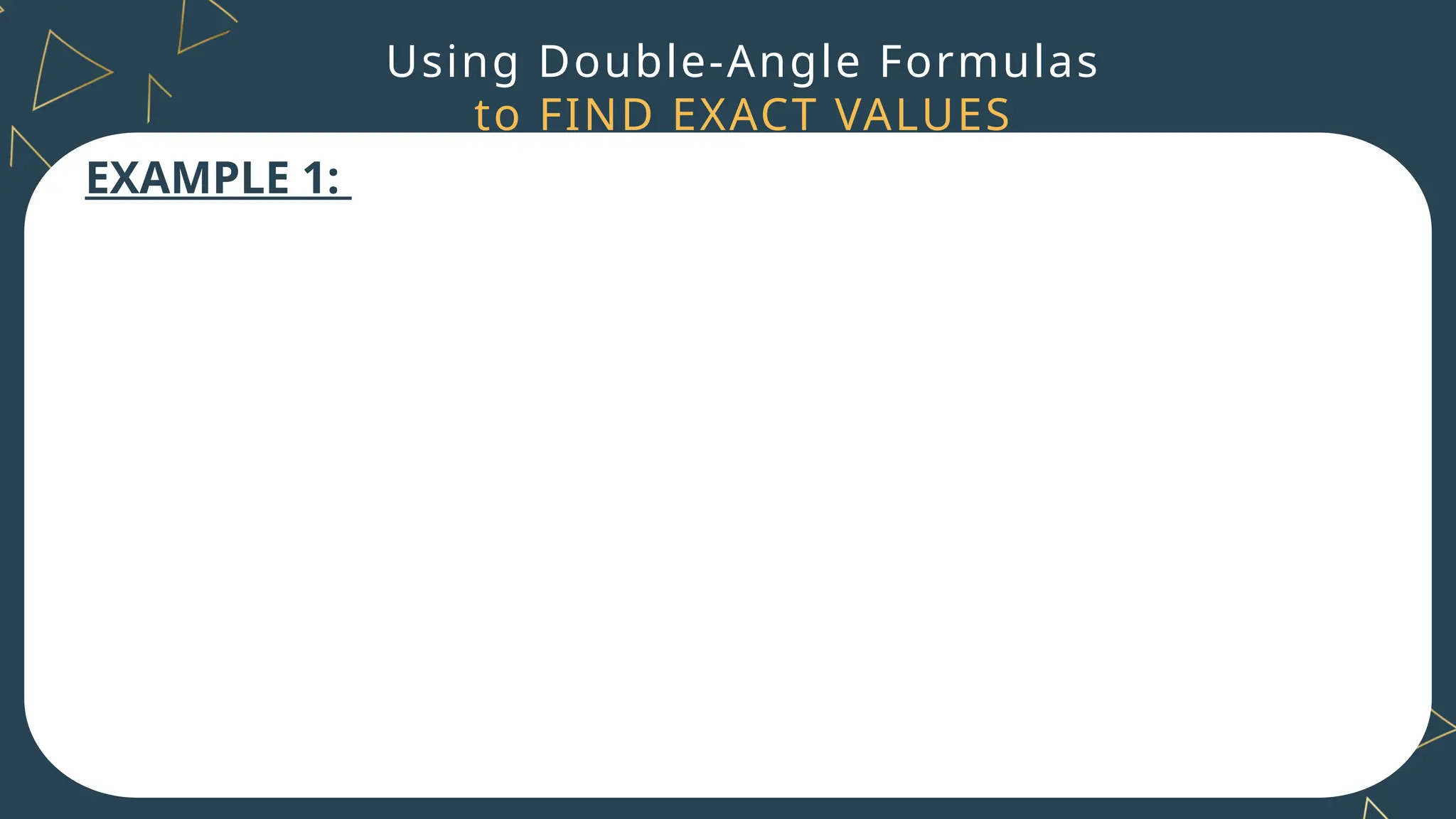 Double-Angle Formulas.pptxaaaaaaaaaaaaa1 | PPT