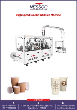 Nessco High Speed Double Wall Paper Cup Machine | PPT | PPTX