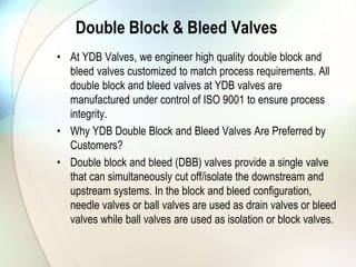 Double Block & Bleed Valve | PPTX