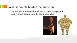 double burden malnutrition.pptx