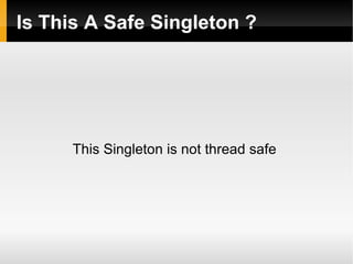 Double checkedlockingjavasingletons | ODP