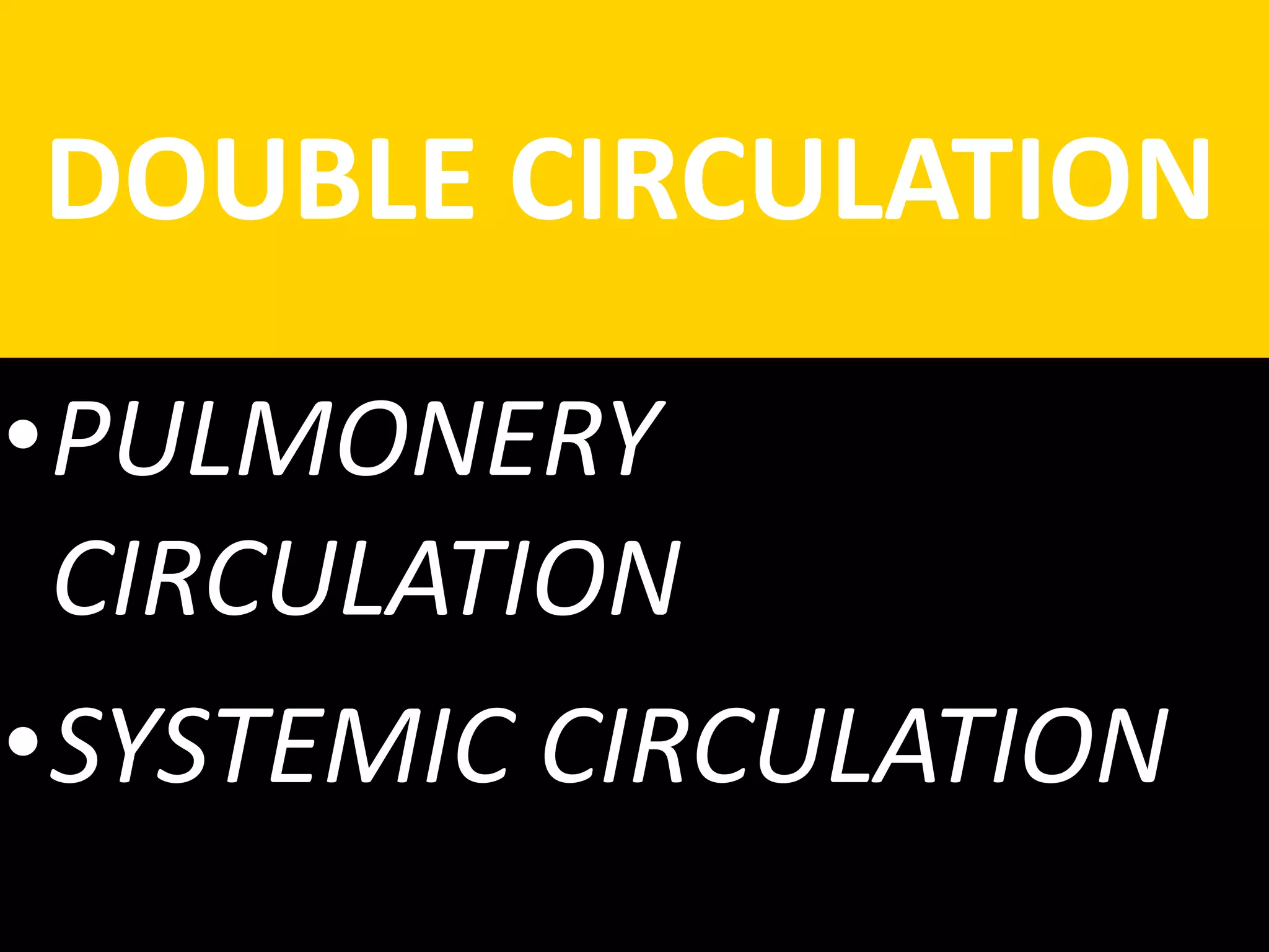Double circulation | PPTX