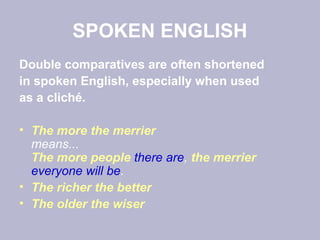 Double comparative grammar | PPT