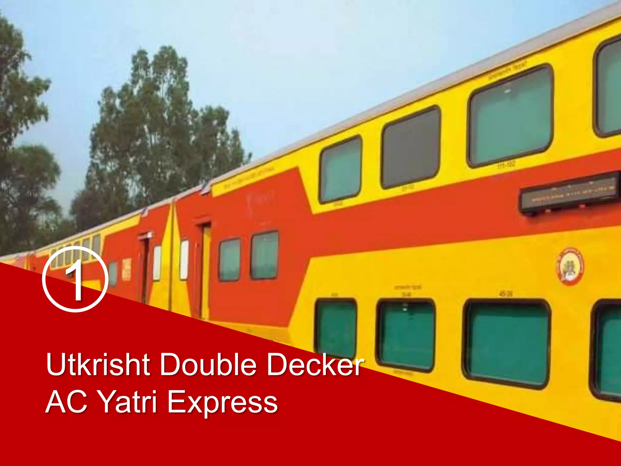Double decker express trains of indian railways | PPTX