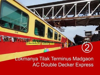 Double decker express trains of indian railways | PPT