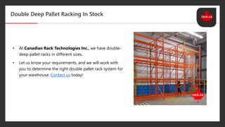 Double Deep Pallet Rack - Canadian Rack Technologies | PPT