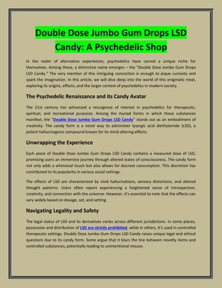 Double Dose Jumbo Gum Drops LSD Candy A Psychedelic Shop.pdf