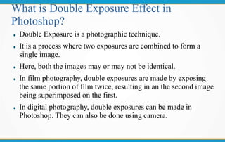 Double exposure in photoshop | PPT
