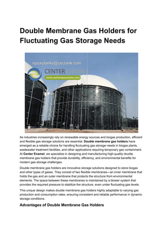 Double Membrane Gas Holders for Fluctuating Gas Storage Needs.docx