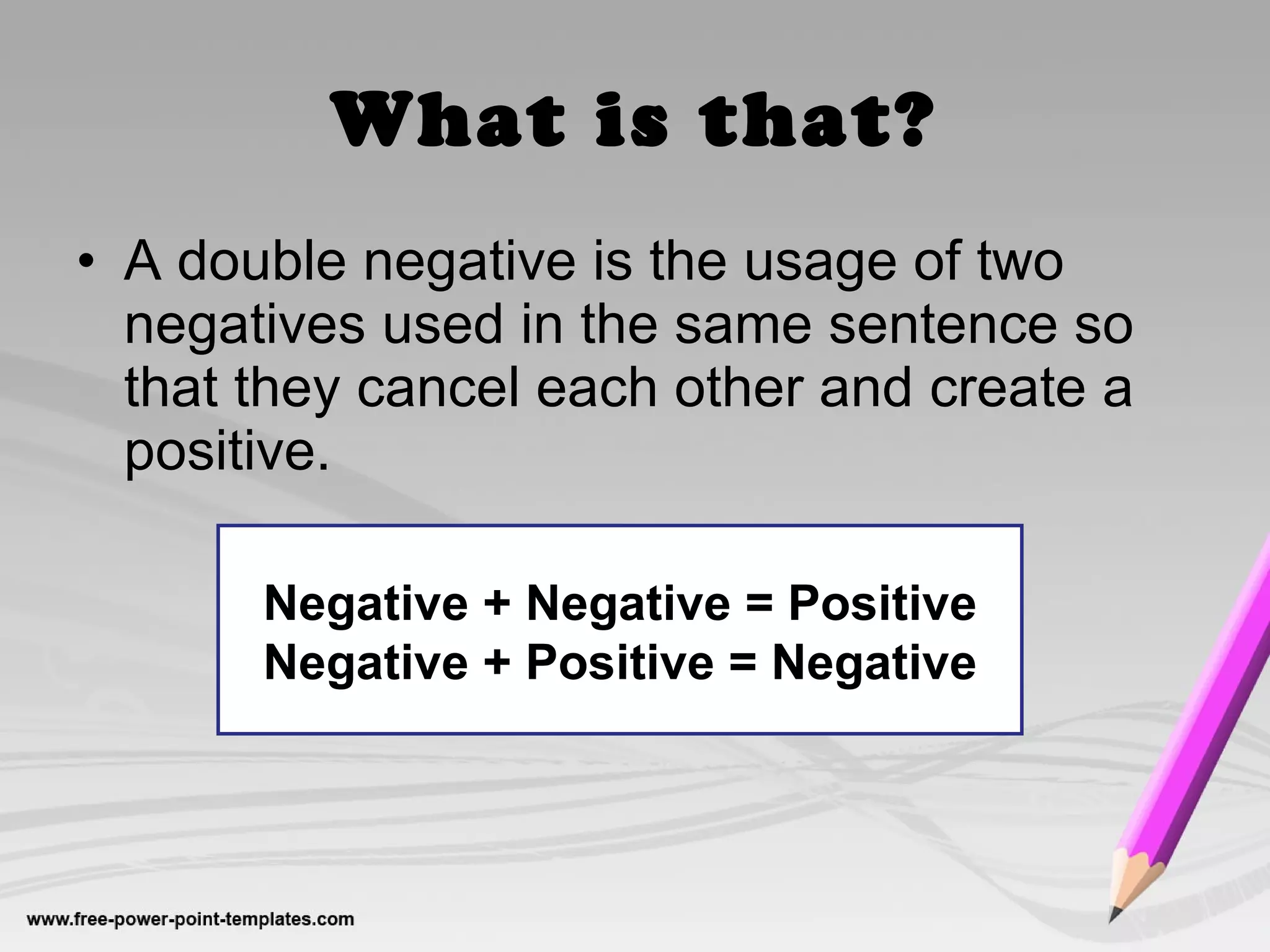 Double negatives | PPT