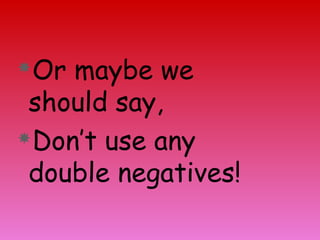 Double negatives ppt | PPT