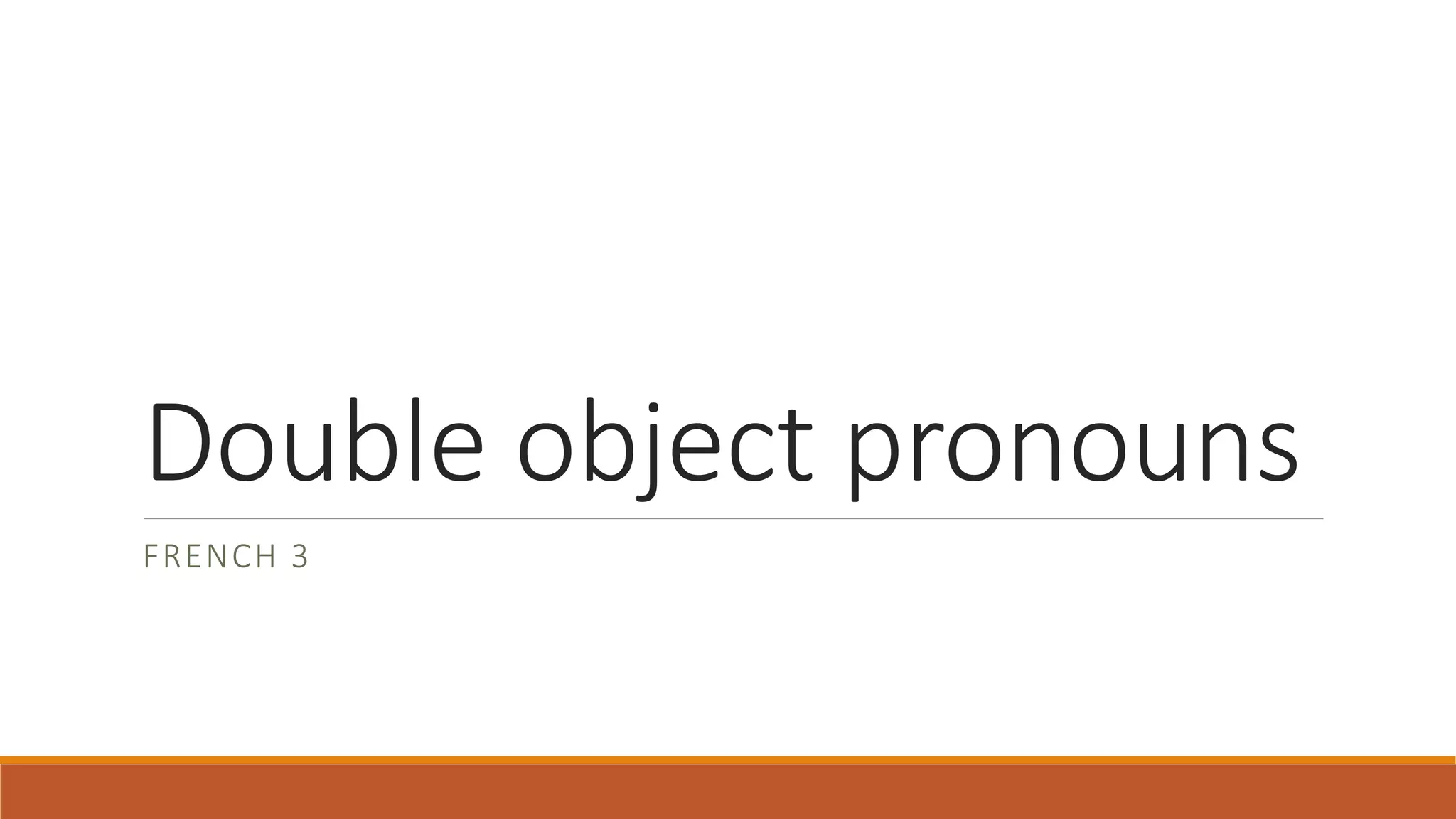 Double obj pronouns | PPT
