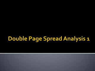 Double page spread analysis 1 | PPT