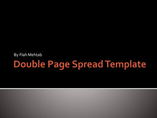 Double page spread template powerpoint | PPTX