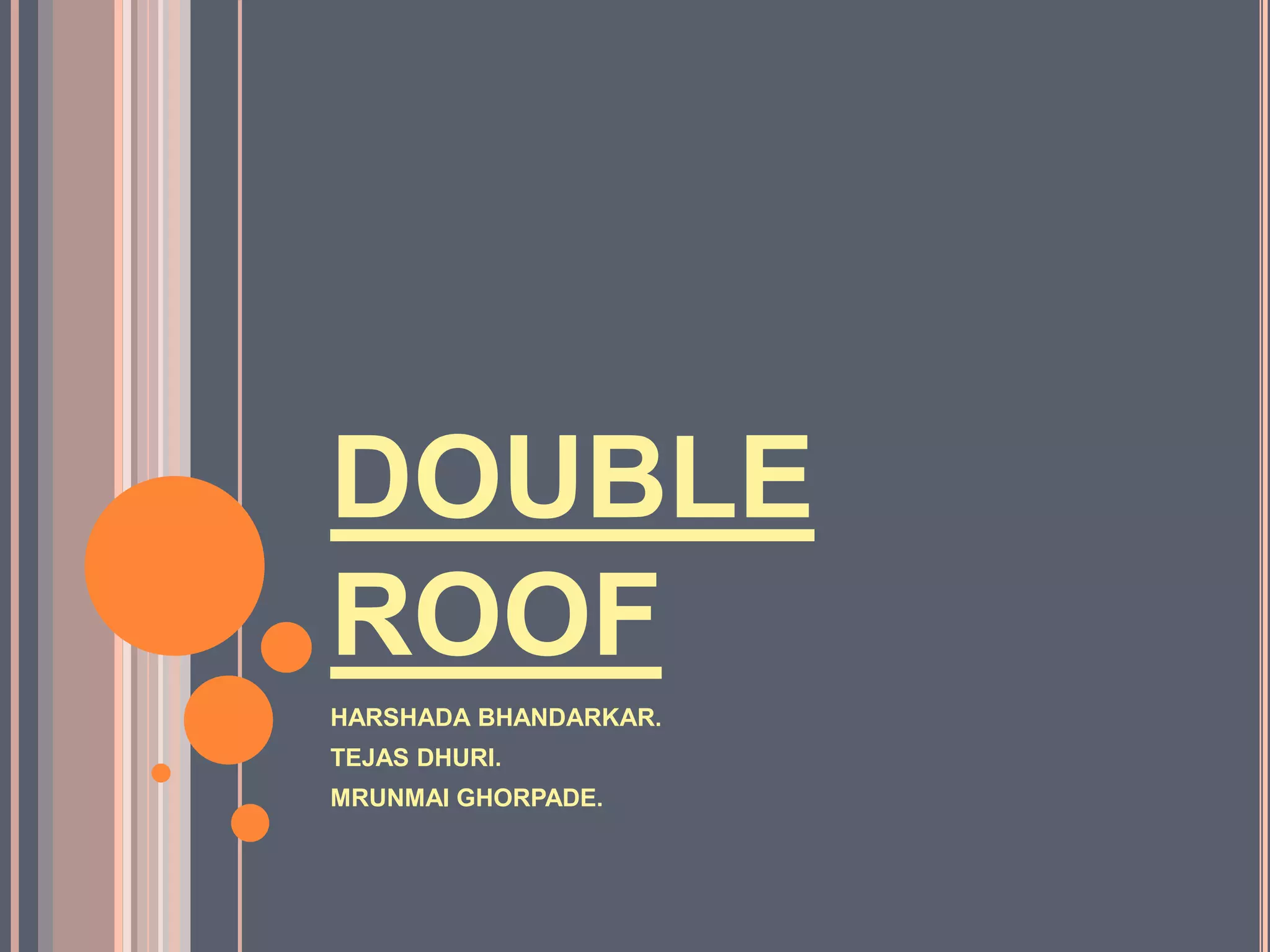 Double roof structure | PPTX