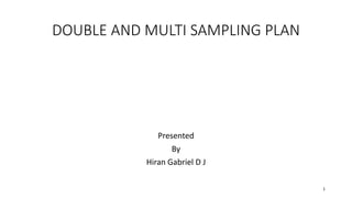 Double sampling plan and introduction to multi sampling | PPTX