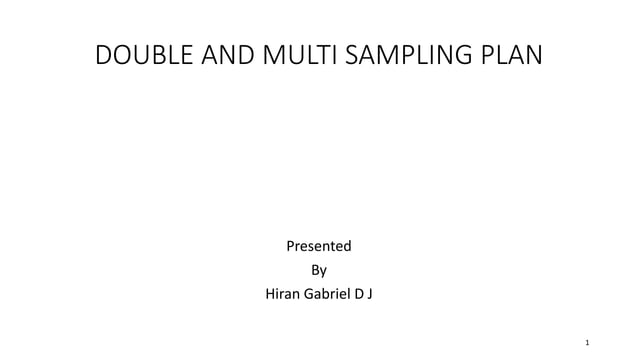 Double sampling plan and introduction to multi sampling | PPTX
